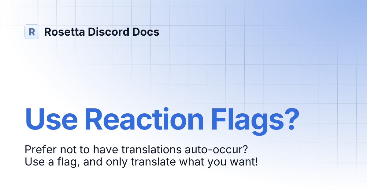 Use Reaction Flags? | Rosetta Discord Docs