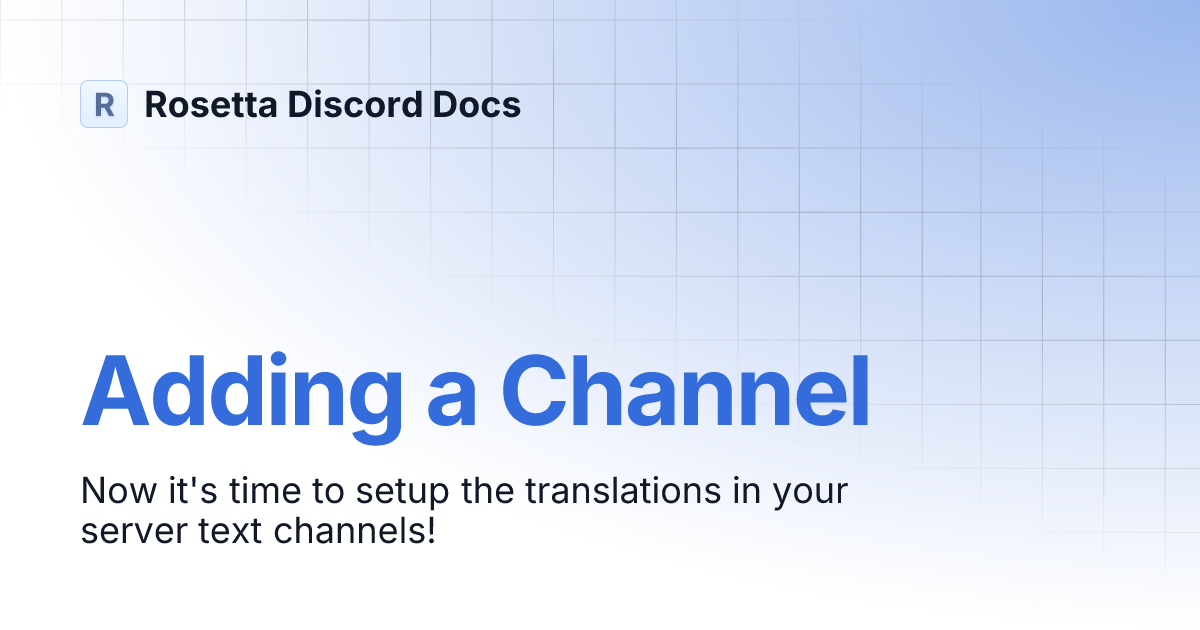 Adding a Channel | Rosetta Discord Docs